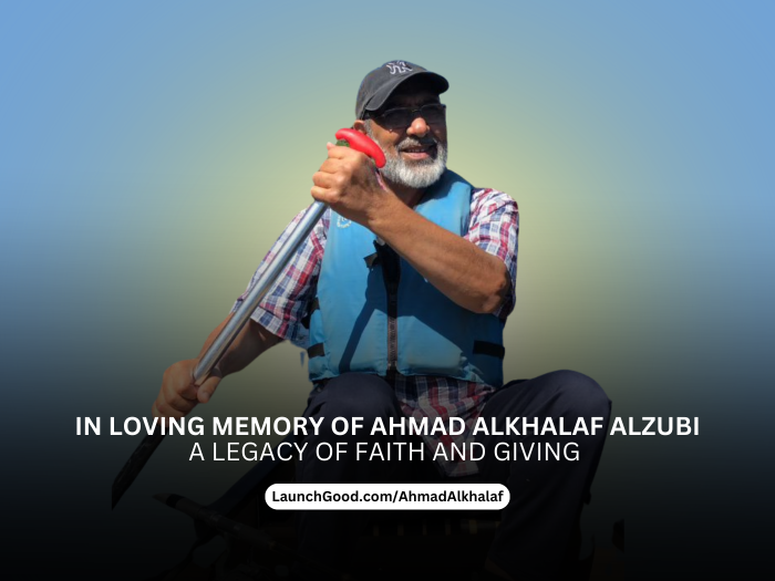 In Loving Memory of Ahmad Alkhalaf Alzubi: A Legacy of Faith and Giving | LaunchGood | LaunchGood